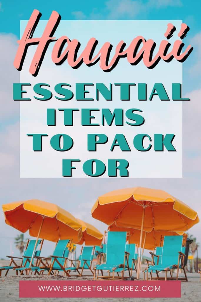 Essentials items to pack for Hawaii - Bridget's Slow Travels